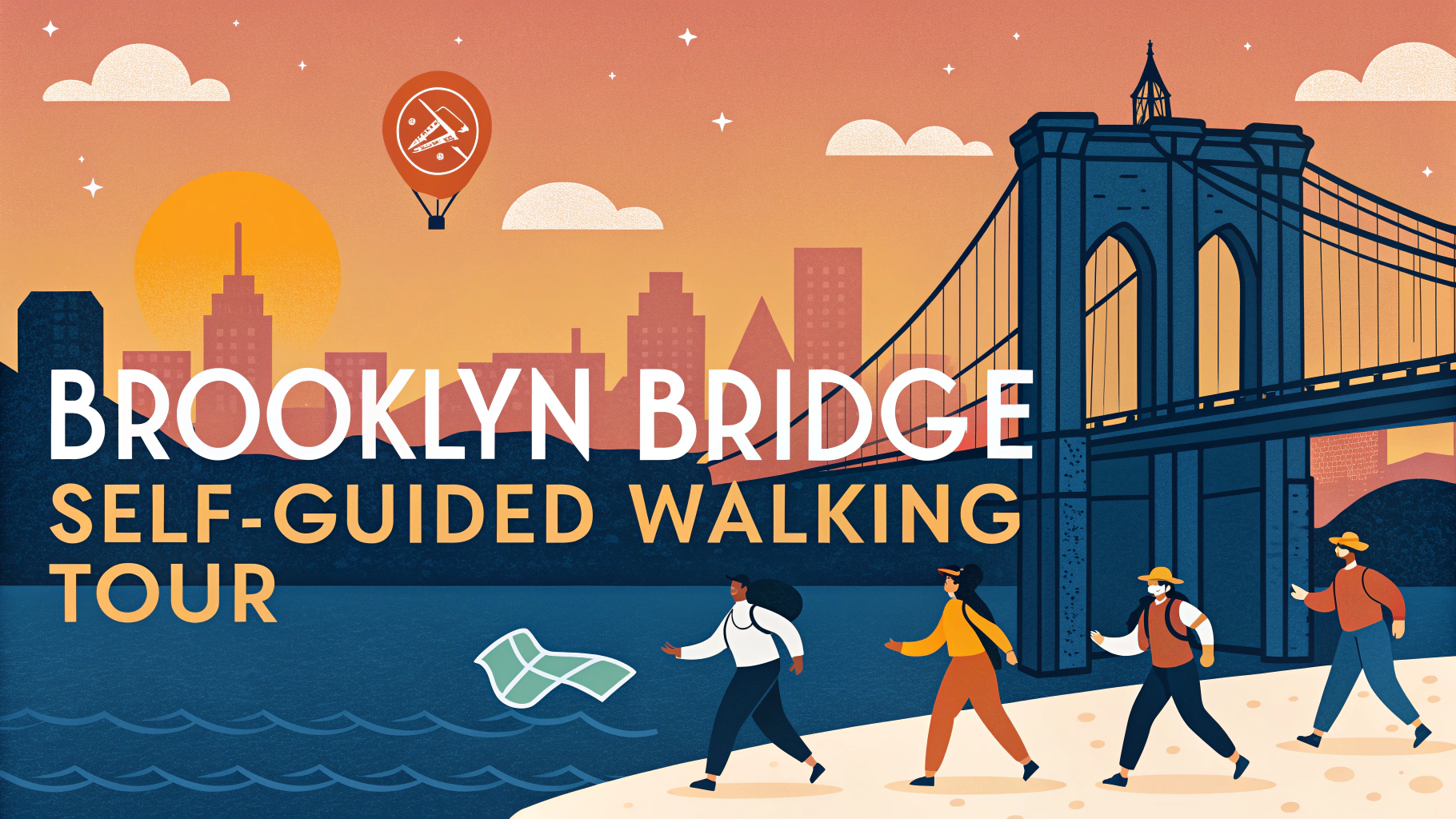 Brooklyn Bridge Self-Guided Walking Tour - SelfGuidedWalk.com