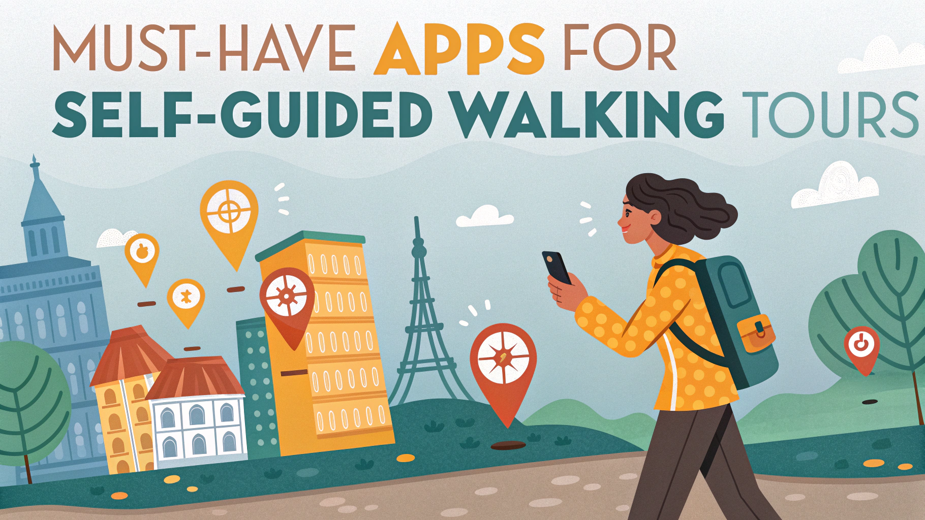 Must-Have Apps for Self-Guided Walking Tours - SelfGuidedWalk.com